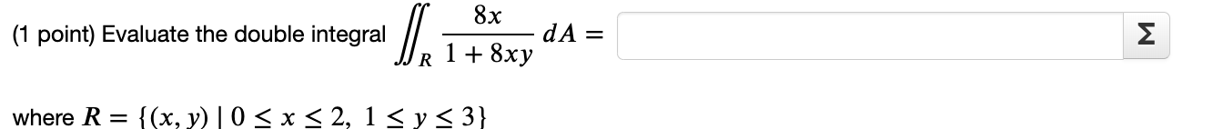 Solved (1 ﻿point) ﻿Evaluate the double integral | Chegg.com