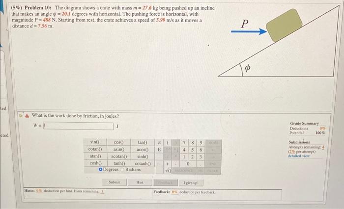 Solved (5\%) Problem 10: The diagram shows a crate with mass | Chegg.com