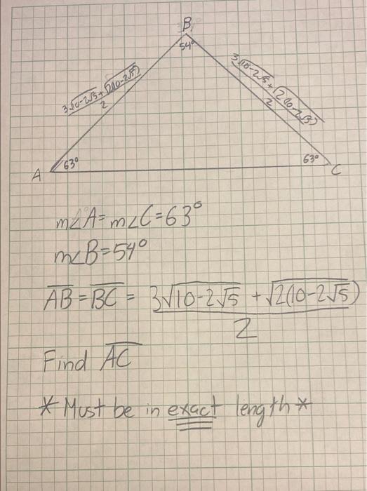 Solved Given triangle ABC, angle A= angle C=63°; angle | Chegg.com