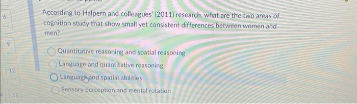 Solved According to Halpern and colleagues' (2011) research, | Chegg.com