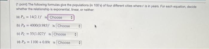 Solved (1 point) The following formulas give the populations | Chegg.com
