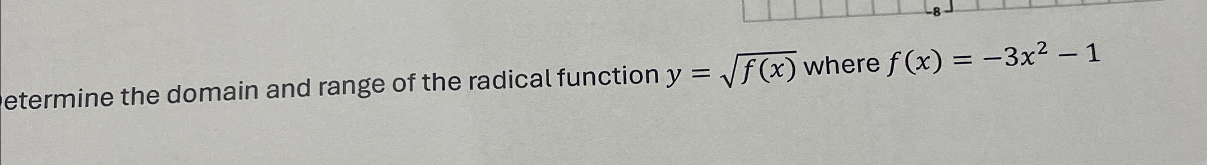 Solved Determine the domain and range of the radical | Chegg.com