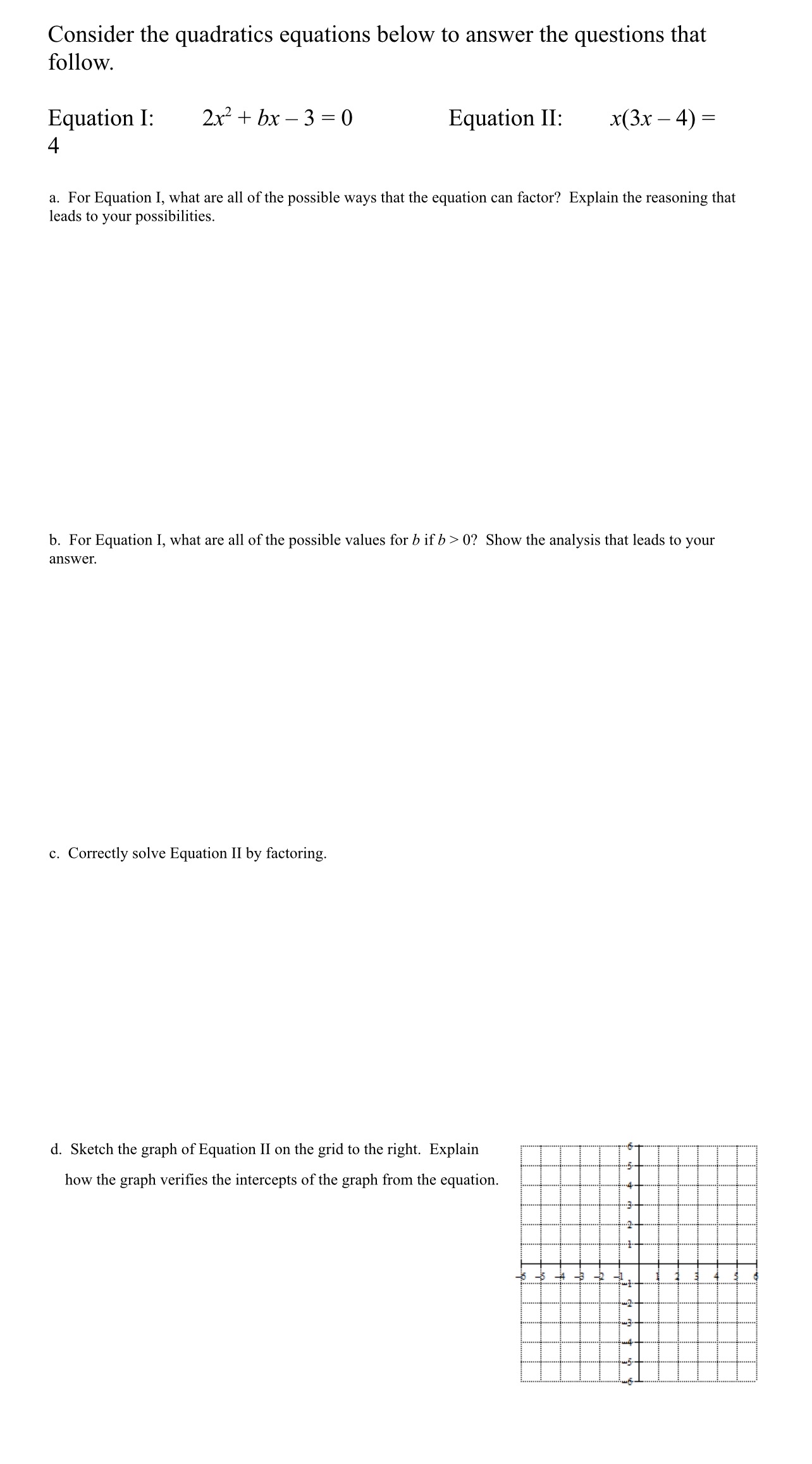 Solved Consider the quadratics equations below to answer the | Chegg.com
