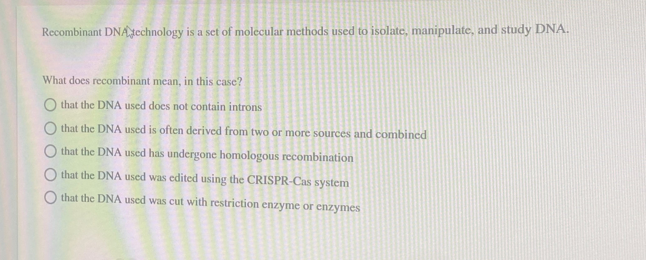 Solved Recombinant DNAflechnology is a set of molecular | Chegg.com