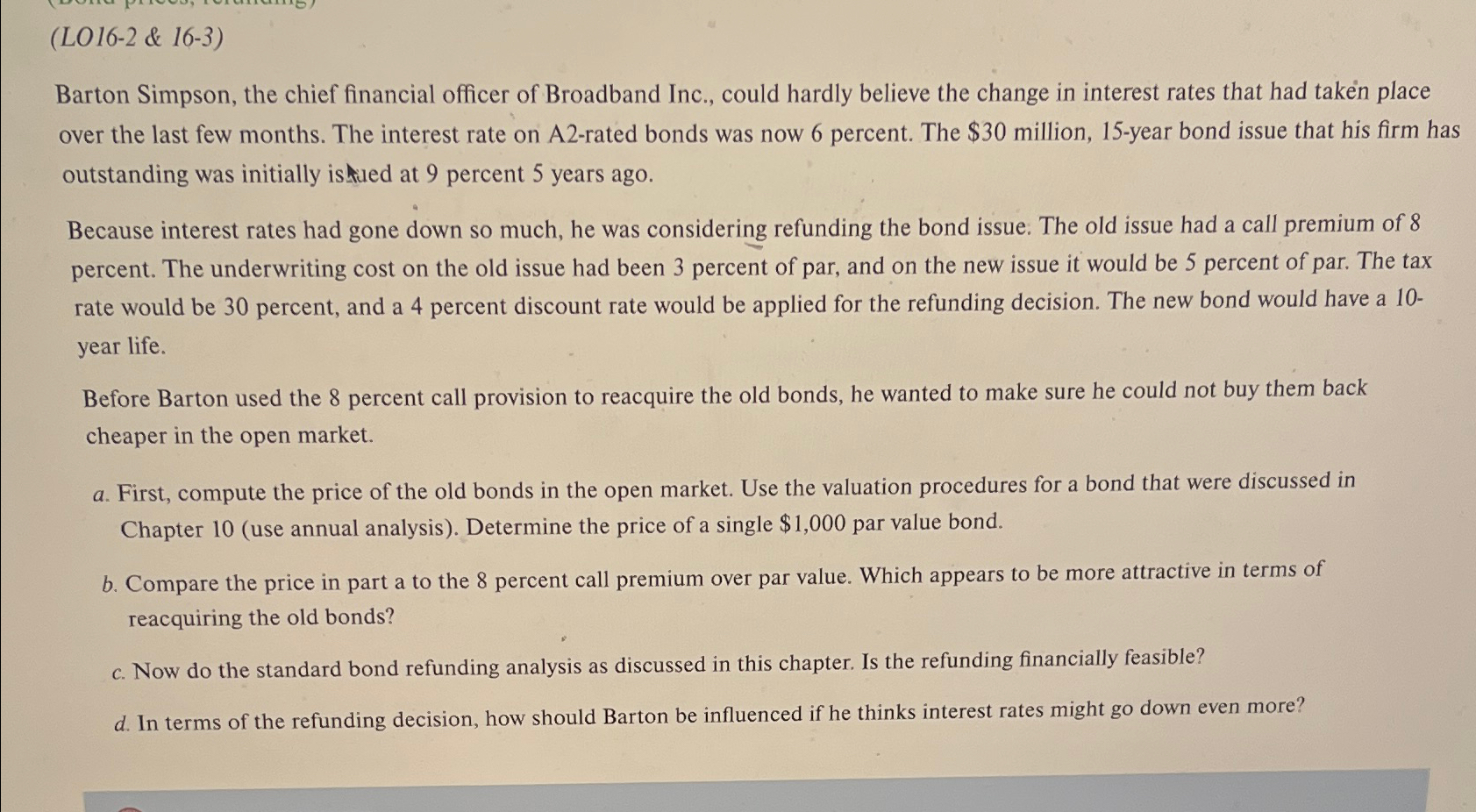 Solved (LO16-2 ﻿& 16-3)Barton Simpson, the chief financial | Chegg.com