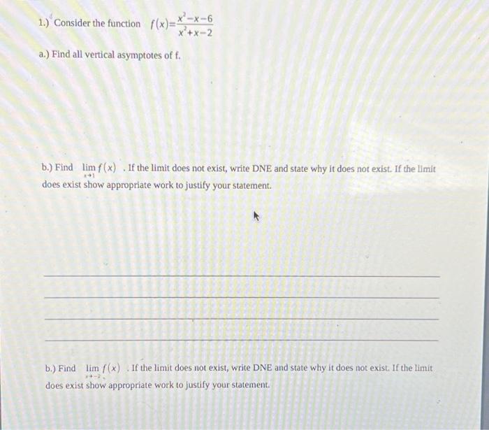 Solved 1.) Consider the function f(x)=x2+x−2x2−x−6 a.) Find | Chegg.com