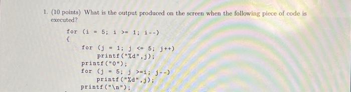 Solved 1. (10 points) What is the output produced on the | Chegg.com