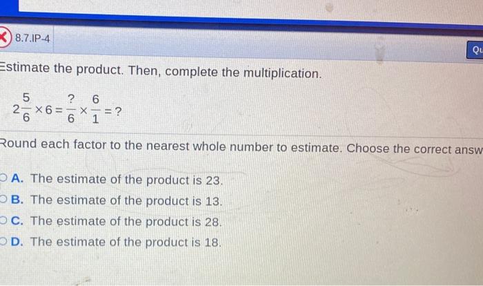 Solved 8.7.1P-4 Qu Estimate the product. Then, complete the | Chegg.com