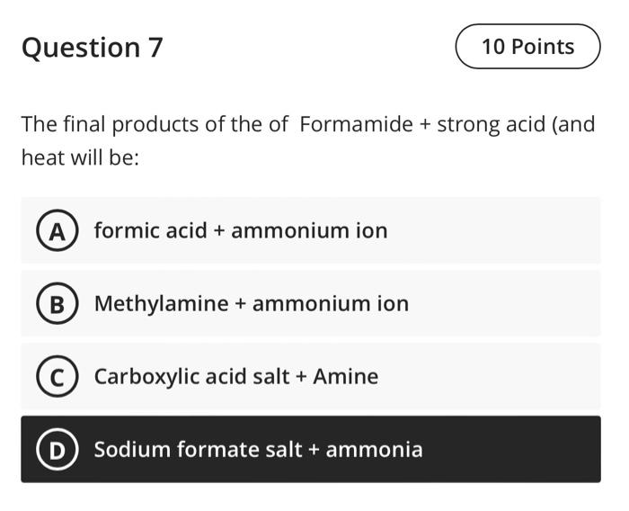 Solved Question 7 The final products of the of Formamide + | Chegg.com
