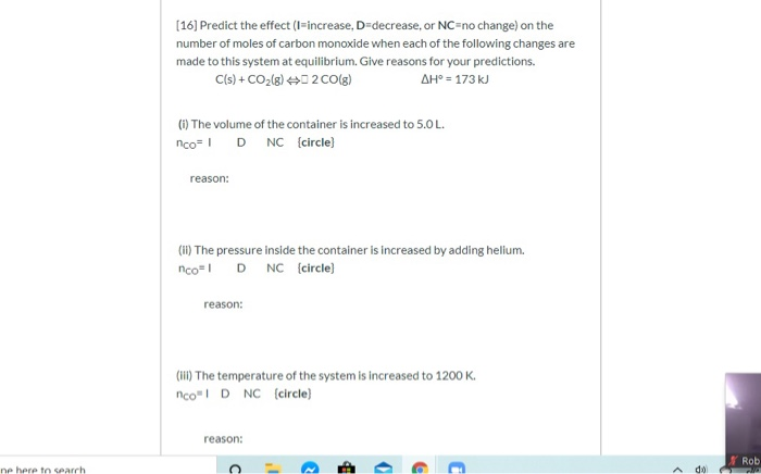Solved [16] Predict the effect (l=increase, D=decrease, or | Chegg.com