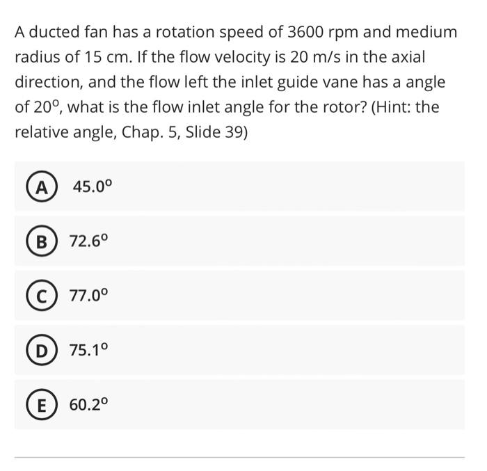 Solved A ducted fan has a rotation speed of 3600rpm and | Chegg.com