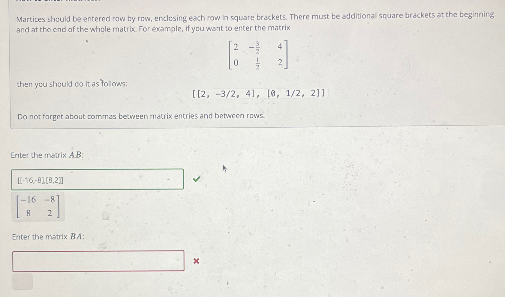 Solved Martices should be entered row by row, enclosing each | Chegg.com