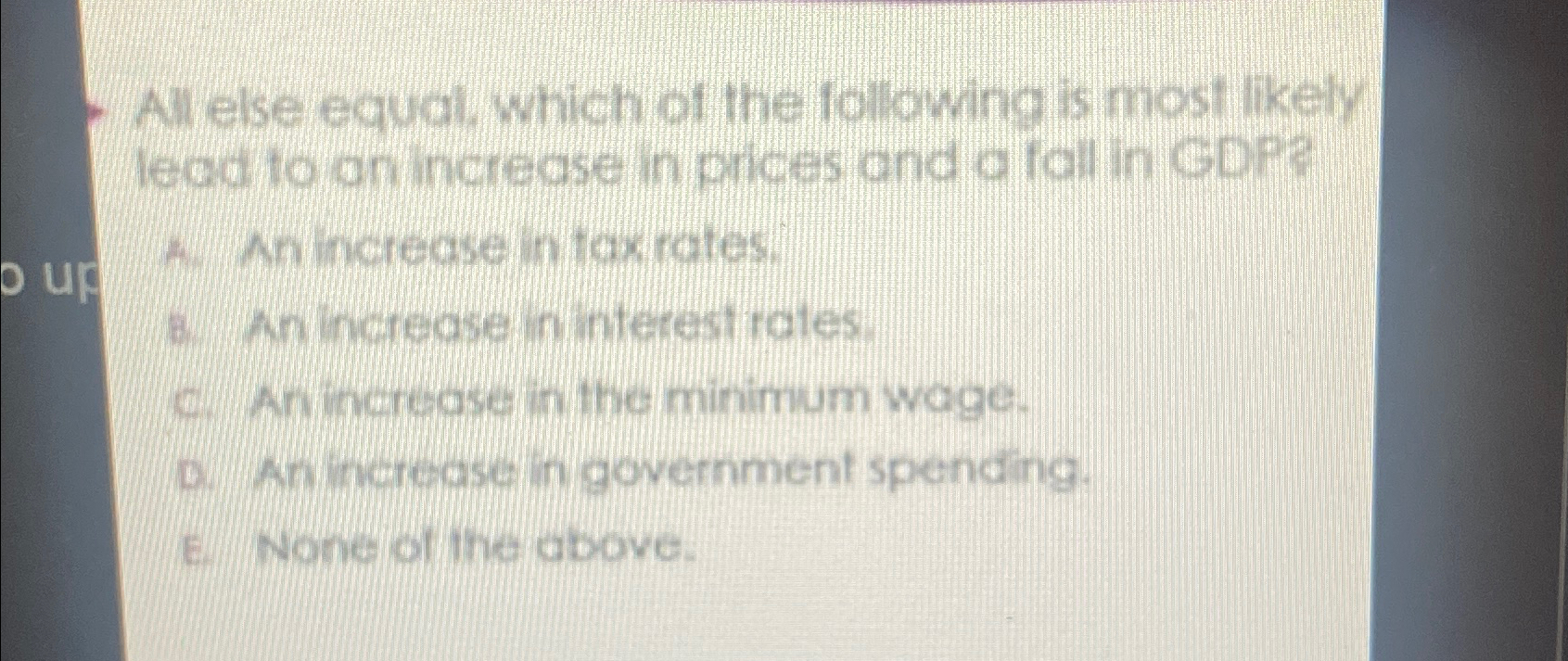 Solved All else equal. which of the followng is most likely. | Chegg.com