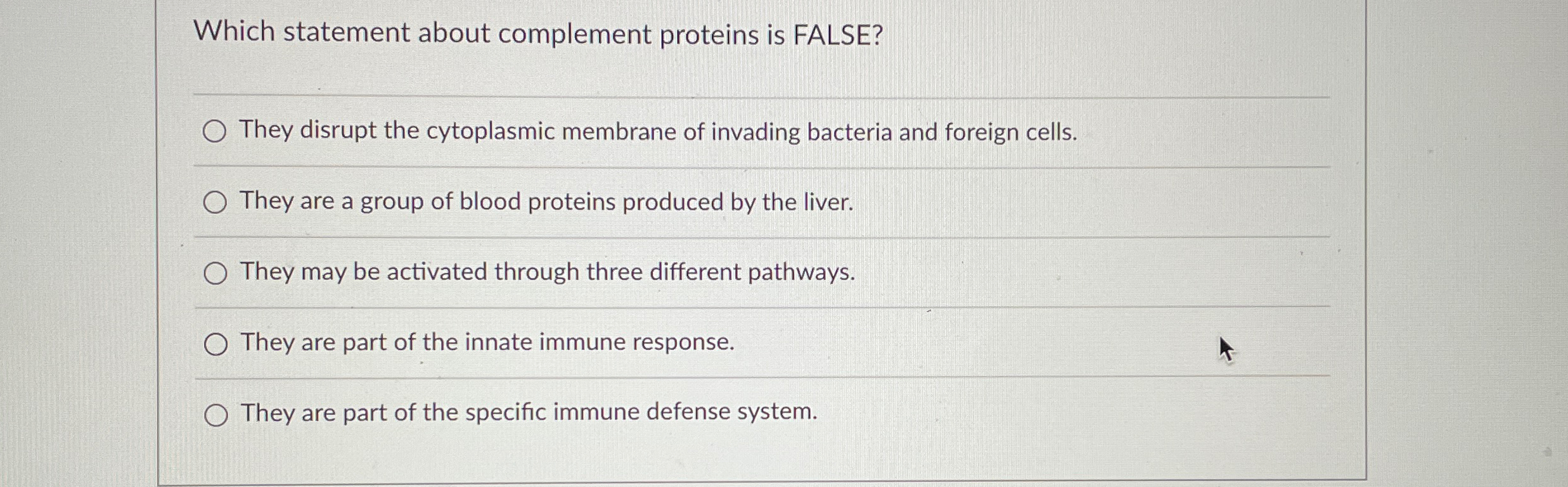 Solved Which statement about complement proteins is | Chegg.com