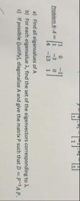 Problem 4: A=[10-11-304-131]a) ﻿Find all eigenvalues | Chegg.com