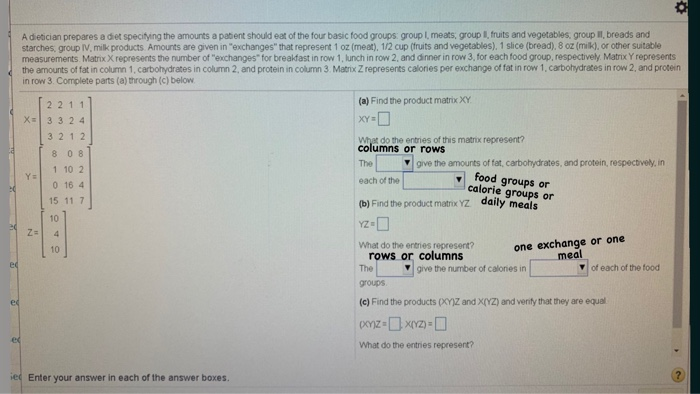Solved A dietician prepares a diet specifying the amounts a | Chegg.com