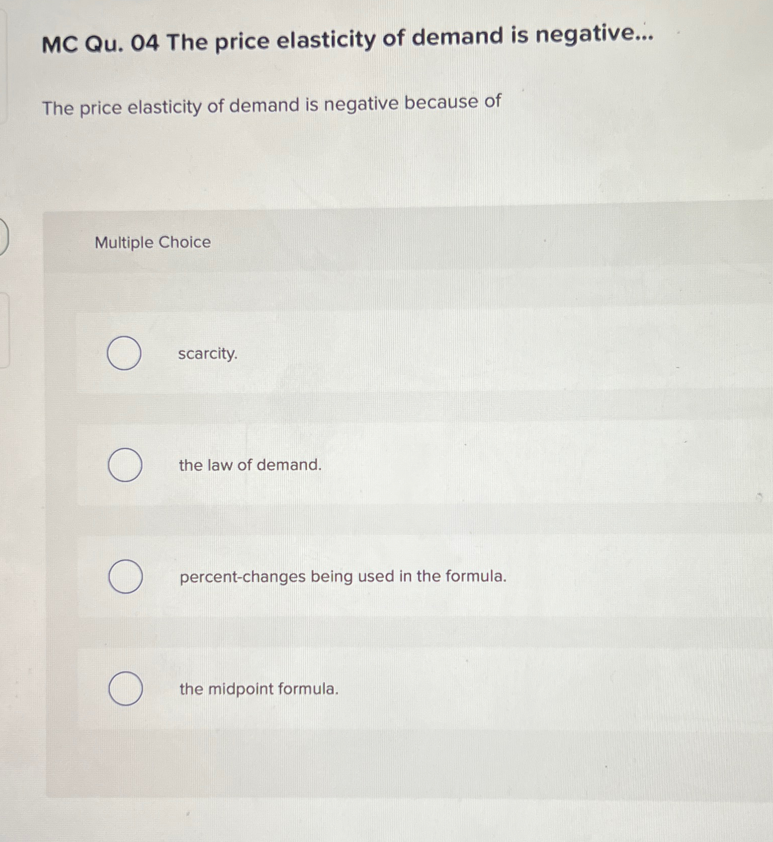 Solved MC Qu. 04 ﻿The price elasticity of demand is | Chegg.com