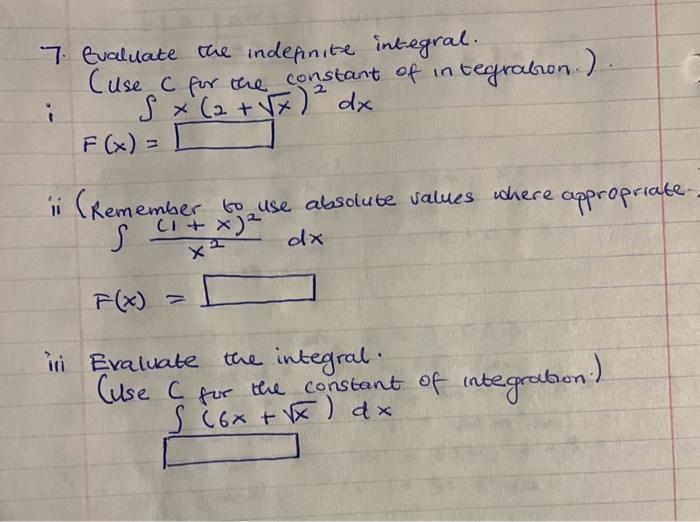 Solved 7. Evaluate the indefinite integral. (use C for the | Chegg.com