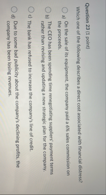 Solved Question 23 (1 ﻿point)Which one of the following | Chegg.com