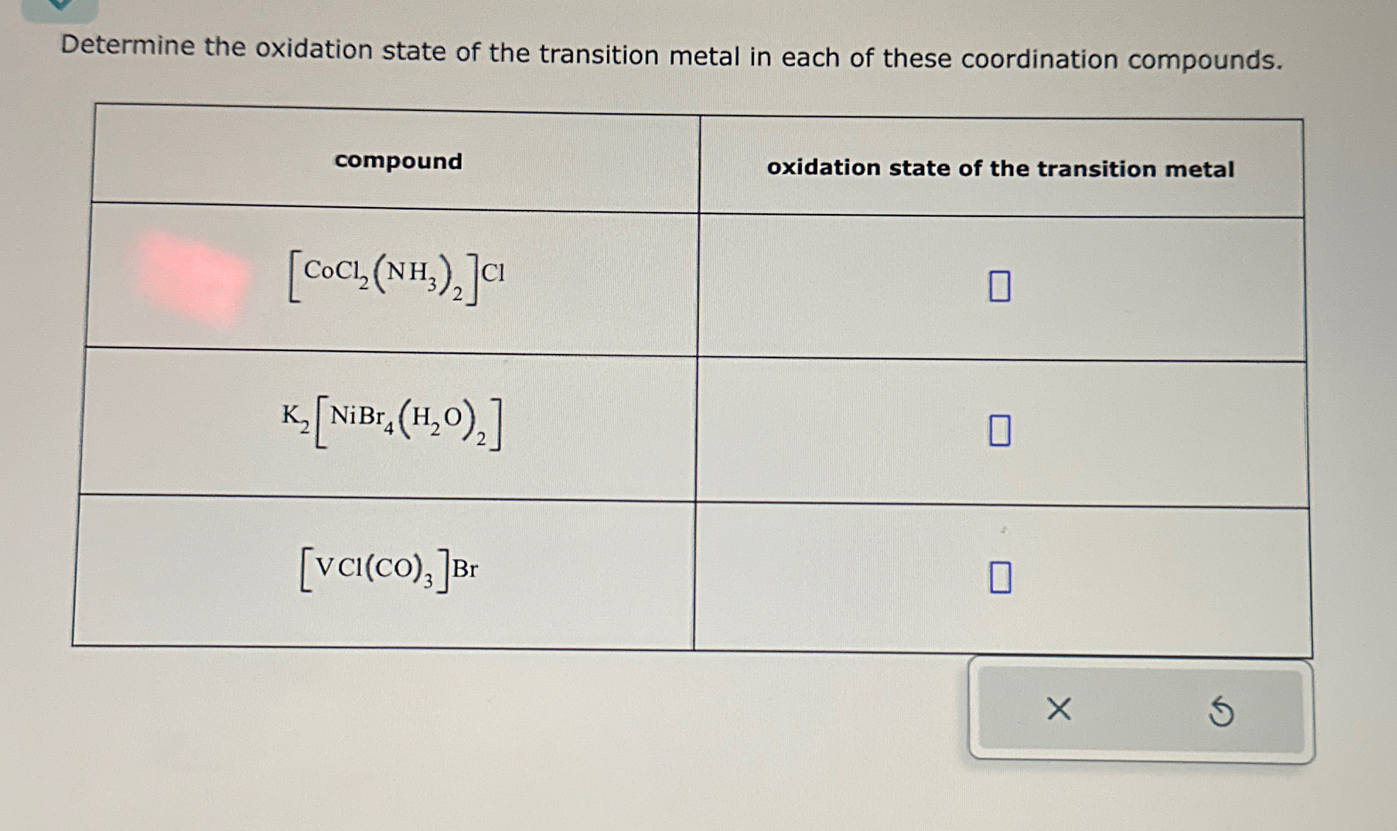 Solved Determine the oxidation state of the transition metal | Chegg.com