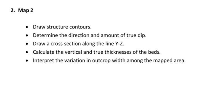 Solved Map 2 - Draw structure contours. - Determine the | Chegg.com