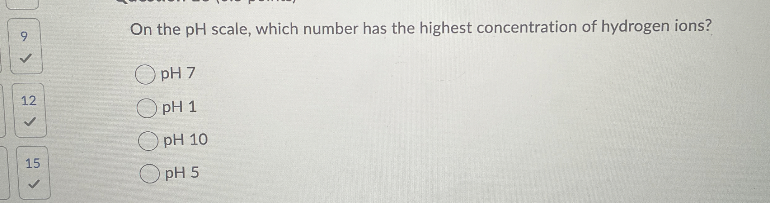 Solved 9On the pH scale, which number has the highest | Chegg.com