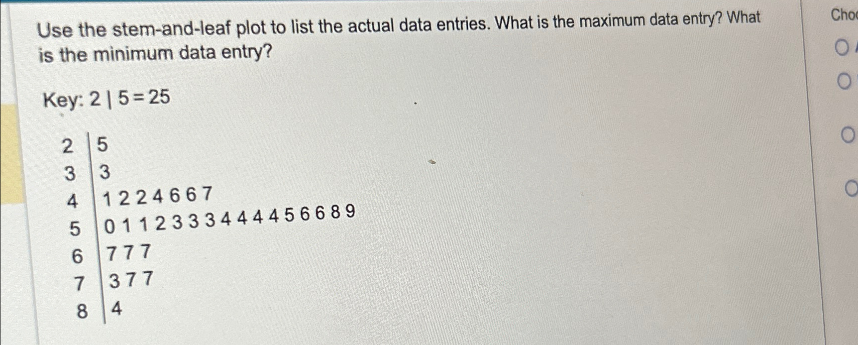Solved Use the stem-and-leaf plot to list the actual data | Chegg.com