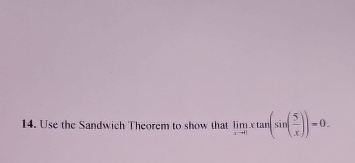 Solved Use the Sandwich Theorem to show that | Chegg.com