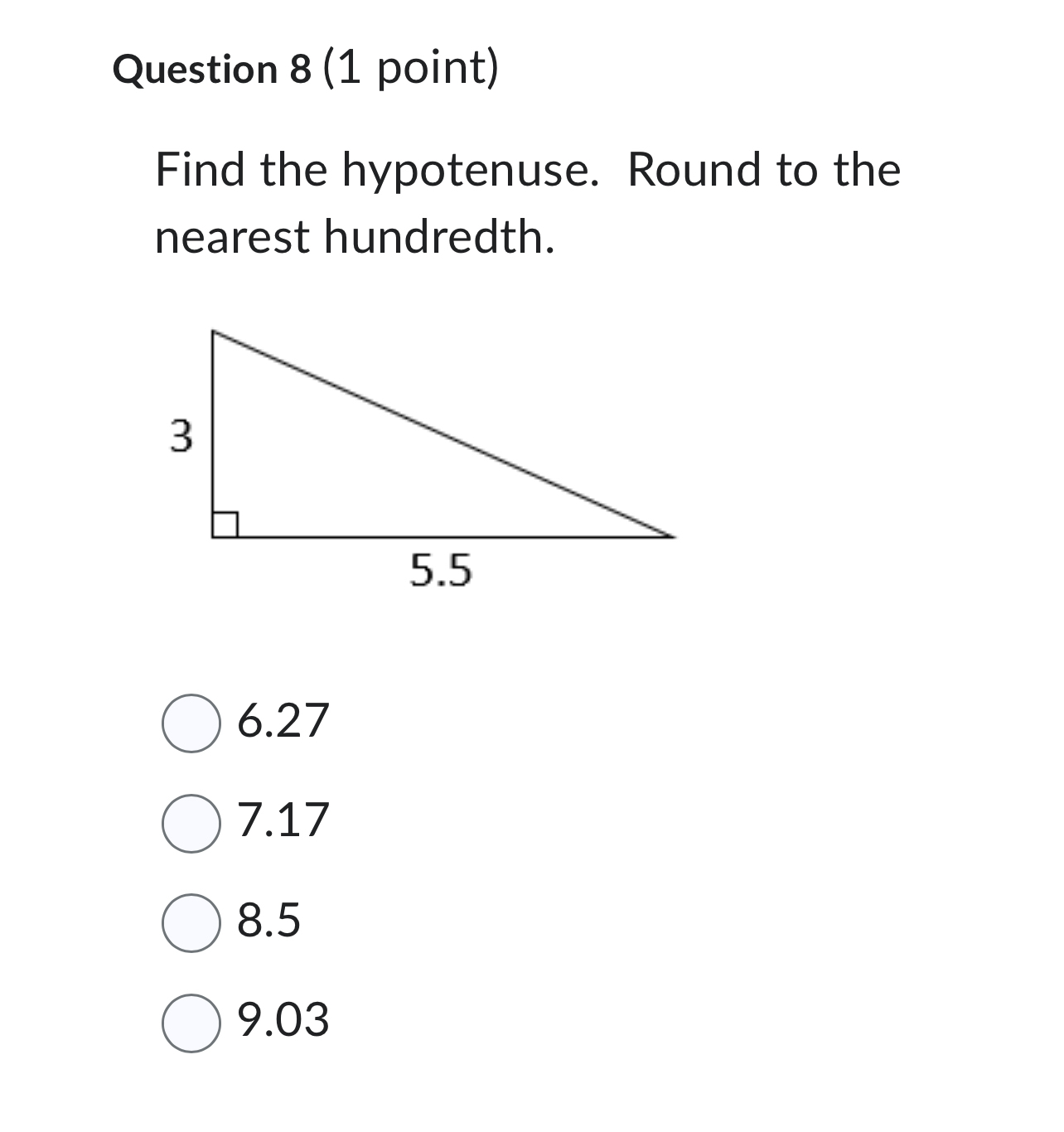 Solved Question 8 (1 ﻿point)Find the hypotenuse. Round to | Chegg.com
