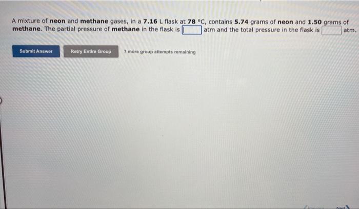 Solved A mixture of neon and methane gases, in a 7.16 L | Chegg.com