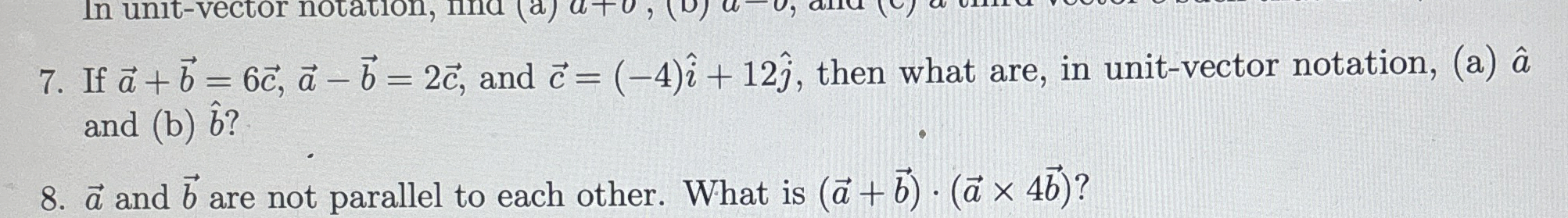 Solved If vec(a)+vec(b)=6vec(c),vec(a)-vec(b)=2vec(c), ﻿and | Chegg.com