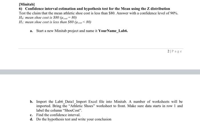 Solved Minitab] 6) Confidence interval estimation and | Chegg.com