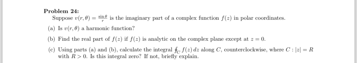 Solved Problem 24:Suppose v(r,θ)=sinθr ﻿is the imaginary | Chegg.com
