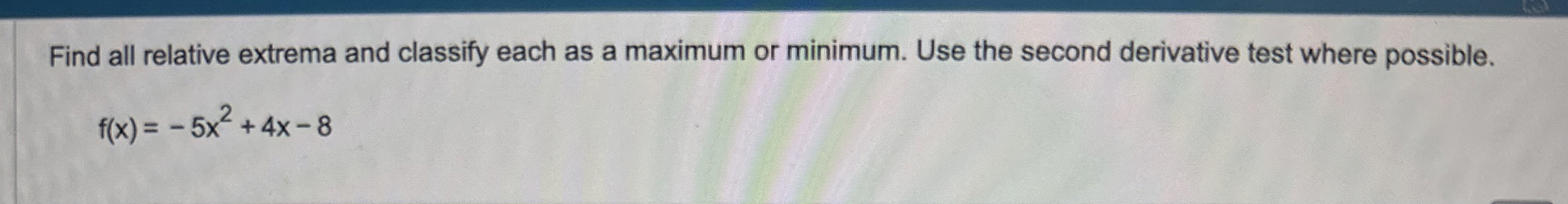 Solved Find all relative extrema and classify each as a | Chegg.com