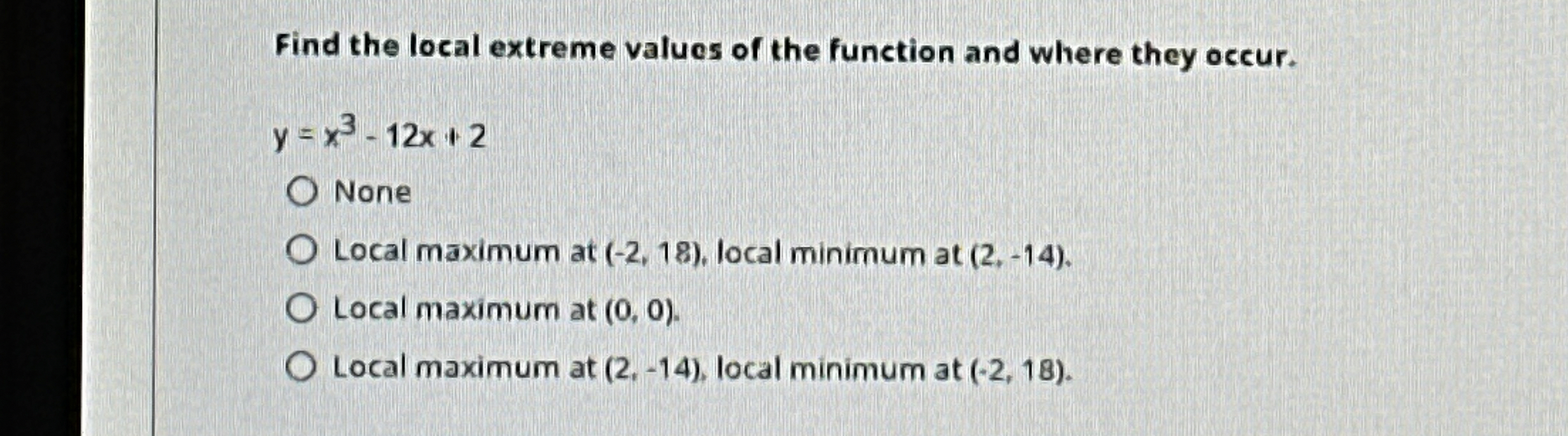 Solved Find the local extreme values of the function and | Chegg.com