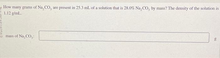 Solved How many grams of Na2CO3 are present in 25.3 mL of a | Chegg.com