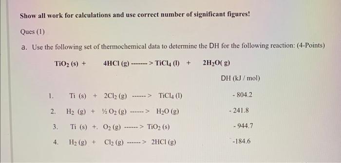 Solved Ques (1) a. Use the following set of thermochemical | Chegg.com