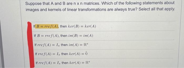 Solved Suppose that A and B are n x n matrices. Which of the | Chegg.com