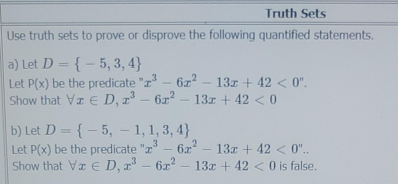 Solved Use truth sets to prove or disprove the following | Chegg.com