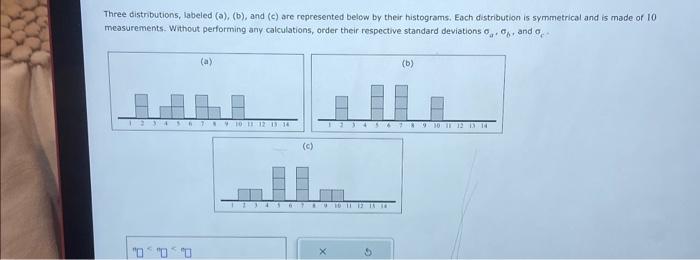 Solved Three distributions, labeled (a), (b), and (c) are | Chegg.com Solved Three distributions, labeled (a), (b), and (c) are | Chegg.com