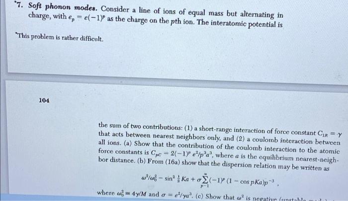 Solved *7. Soft phonon modes. Consider a line of ions of | Chegg.com