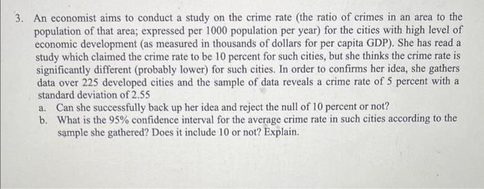 Solved An economist aims to conduct a study on the crime | Chegg.com