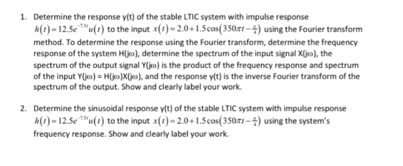 Solved Determine the response y(t) ﻿of the stable LTIC | Chegg.com