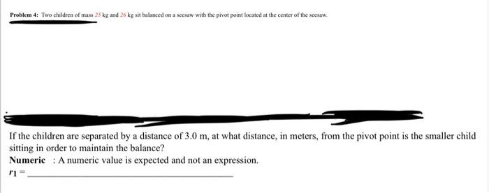 Solved Ch 8 Problem 4: Two children of mass 25 kg and 26 kg | Chegg.com