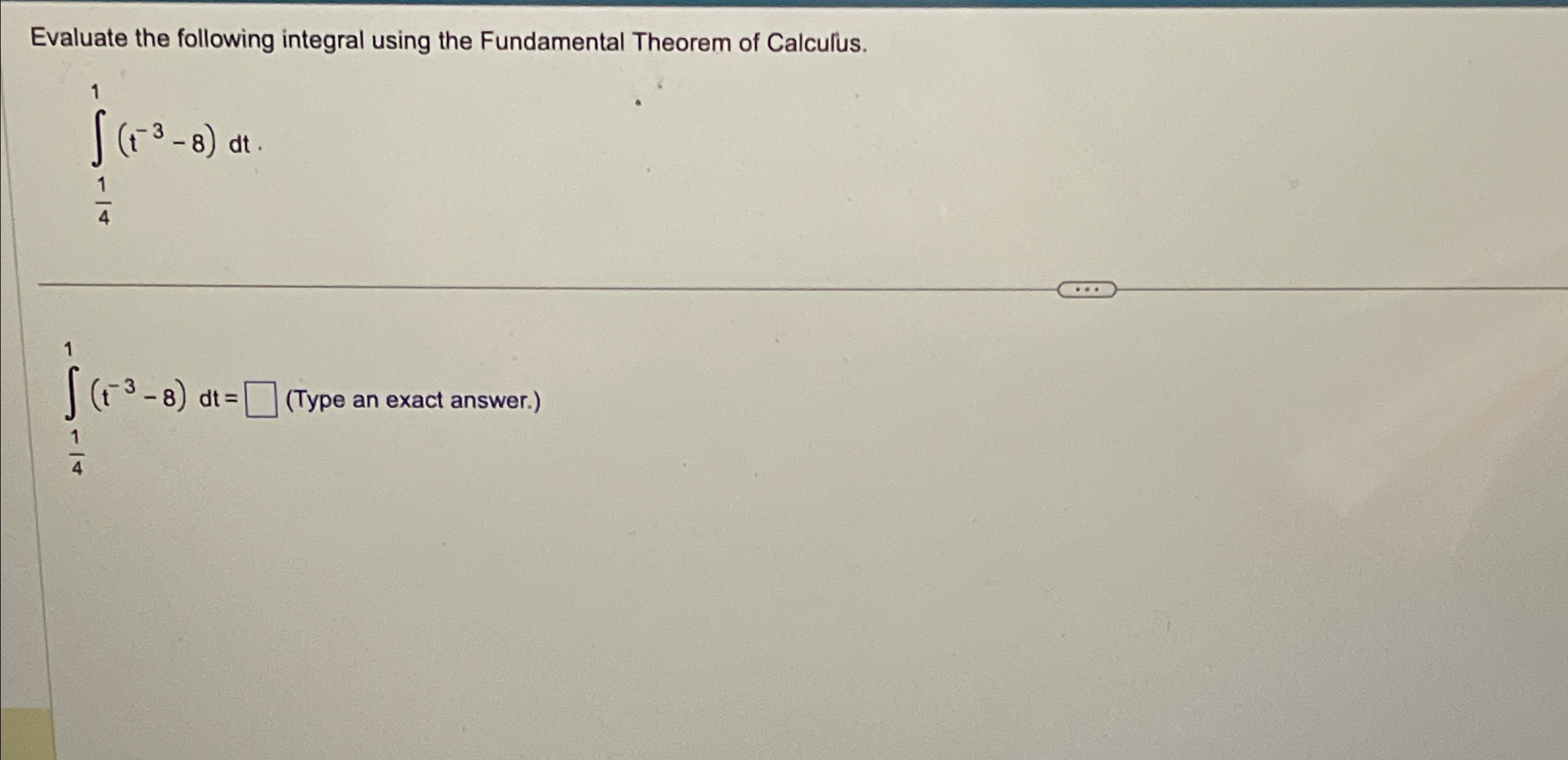 Solved Evaluate the following integral using the Fundamental | Chegg.com