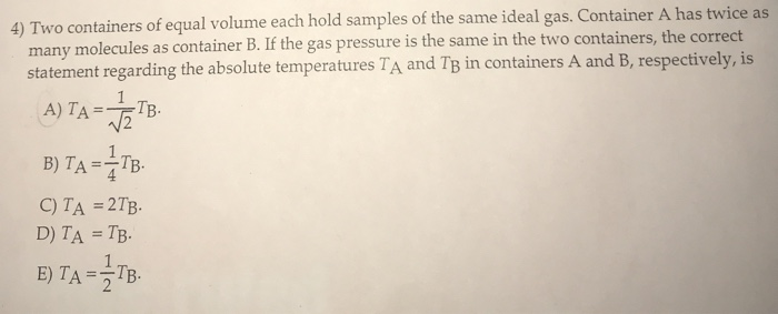 Solved: 4) Two Containers Of Equal Volume Each Hold Sample... | Chegg.com