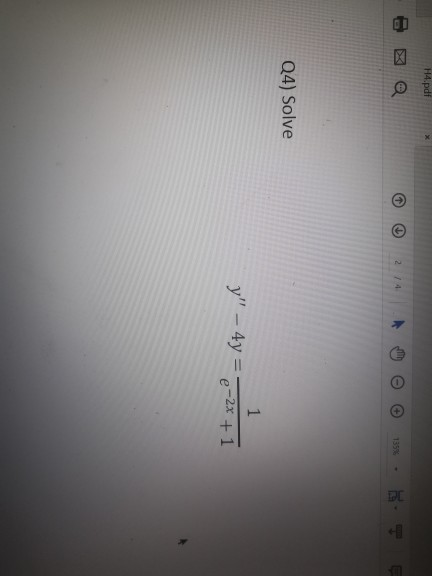 Solved H4.pdf 0 B + 135% Doll Q4) Solve 1 y" – 4y = -2x + 1 | Chegg.com