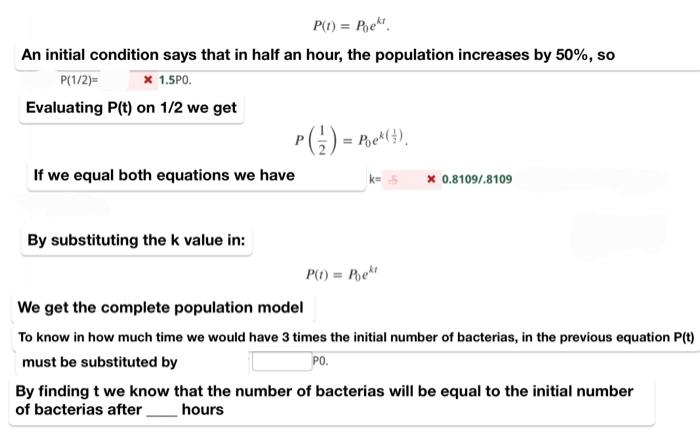 Solved P(t)=P0ekt. An initial condition says that in half an | Chegg.com