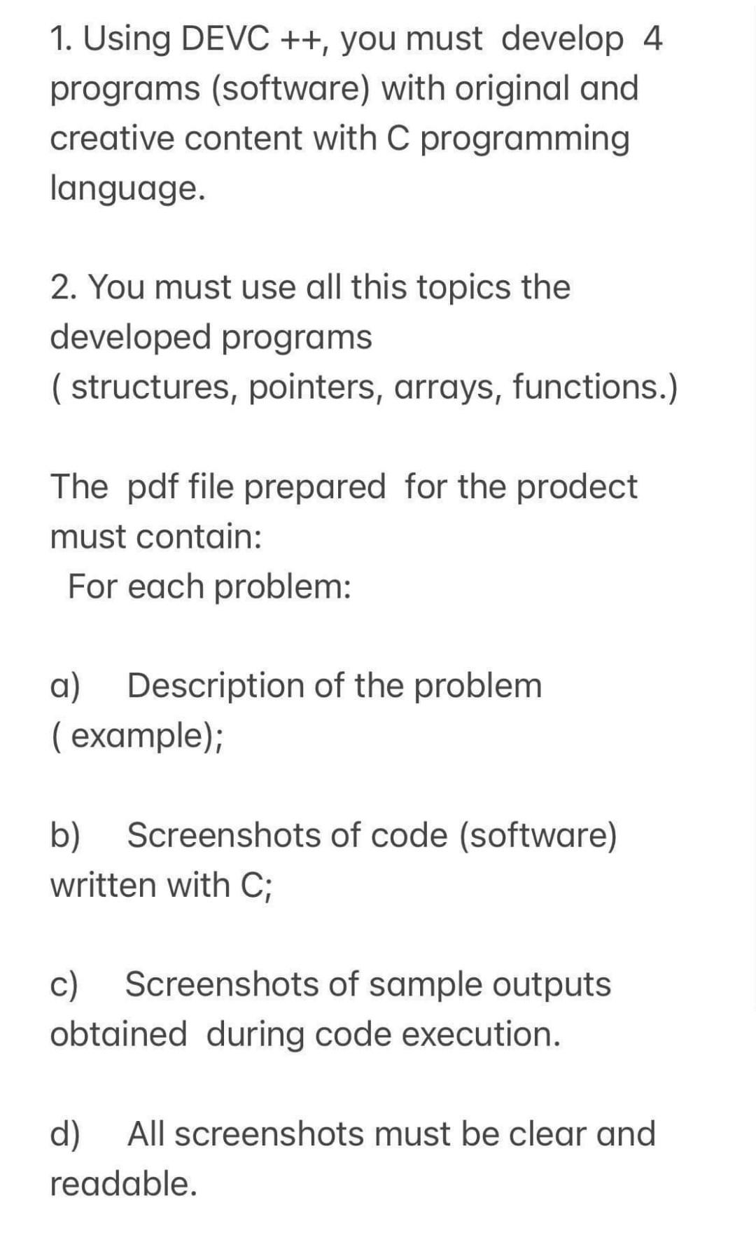 Solved 1. Using DEVC ++, you must develop 4 programs | Chegg.com