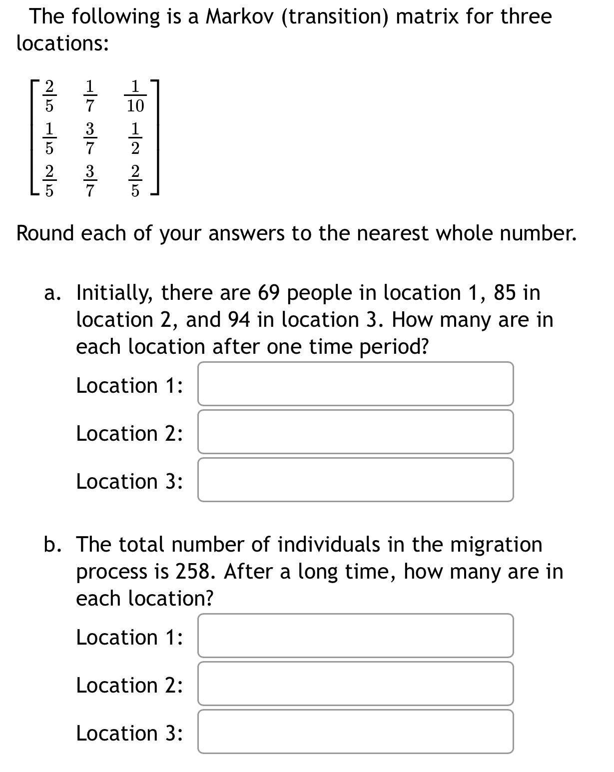 The following is a Markov (transition) ﻿matrix for | Chegg.com